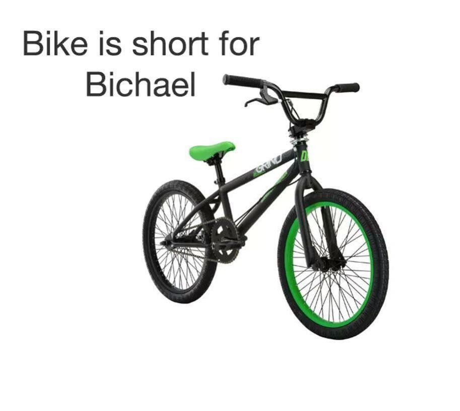 Bike Is Short For Bichael Funny Bike Is Short For Bichael Funny