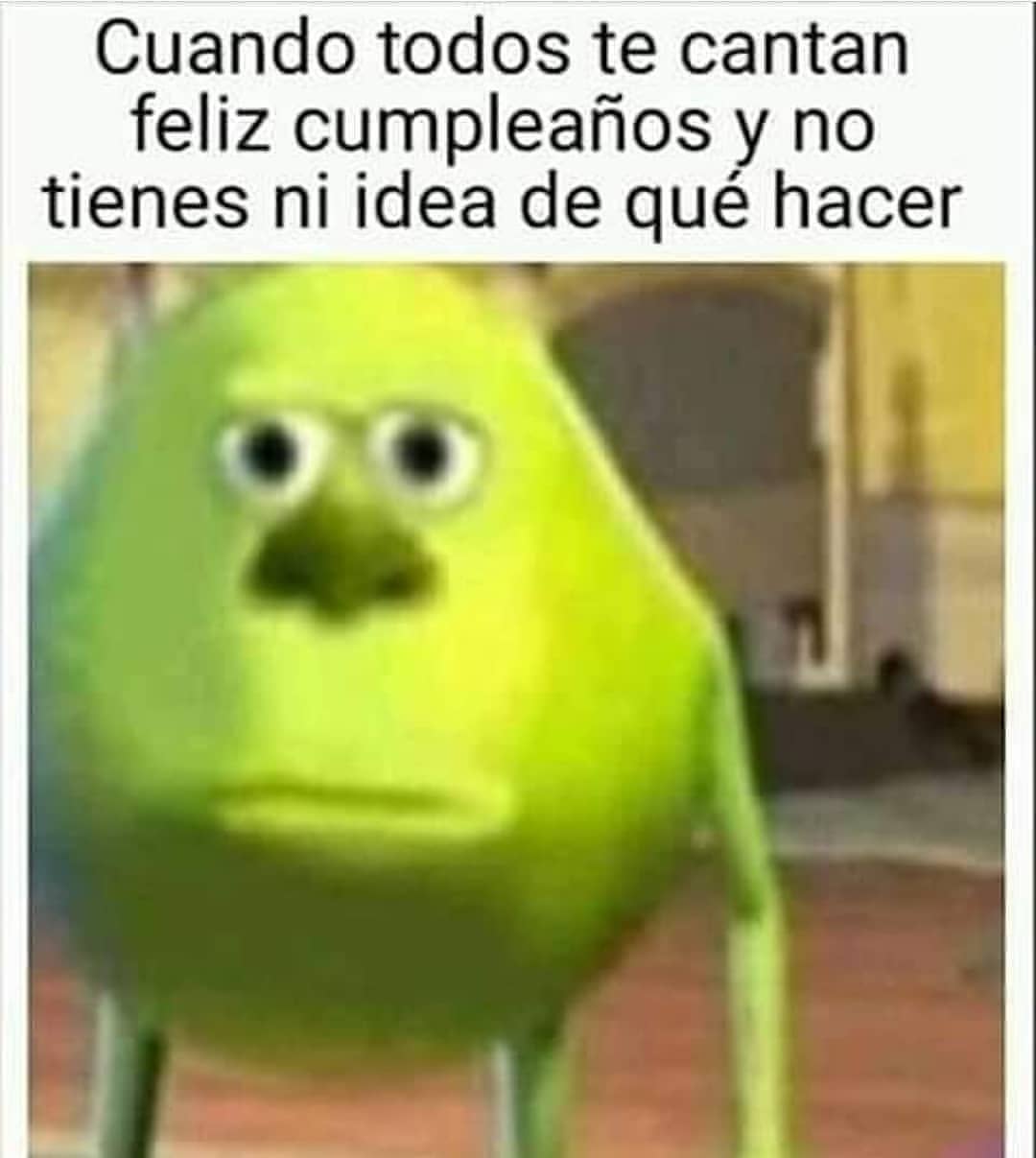 Cuando Todos Te Cantan Feliz Cumplea os Y No Tienes Ni Idea De Que Cuando Todos Te Cantan Feliz Cumplea os Y No Tienes Ni Idea De Que