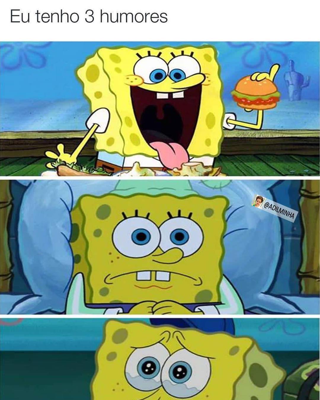 Eu Tenho 3 Humores Memes