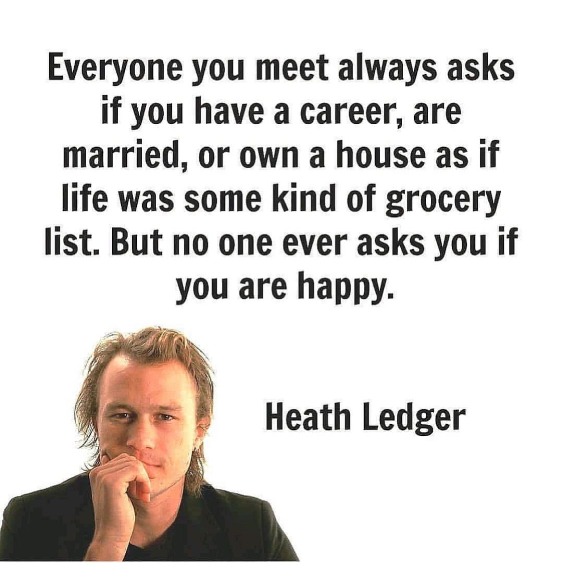 Everyone You Meet Always Asks If You Have A Career Are Married Or Own A House As If Life Was 