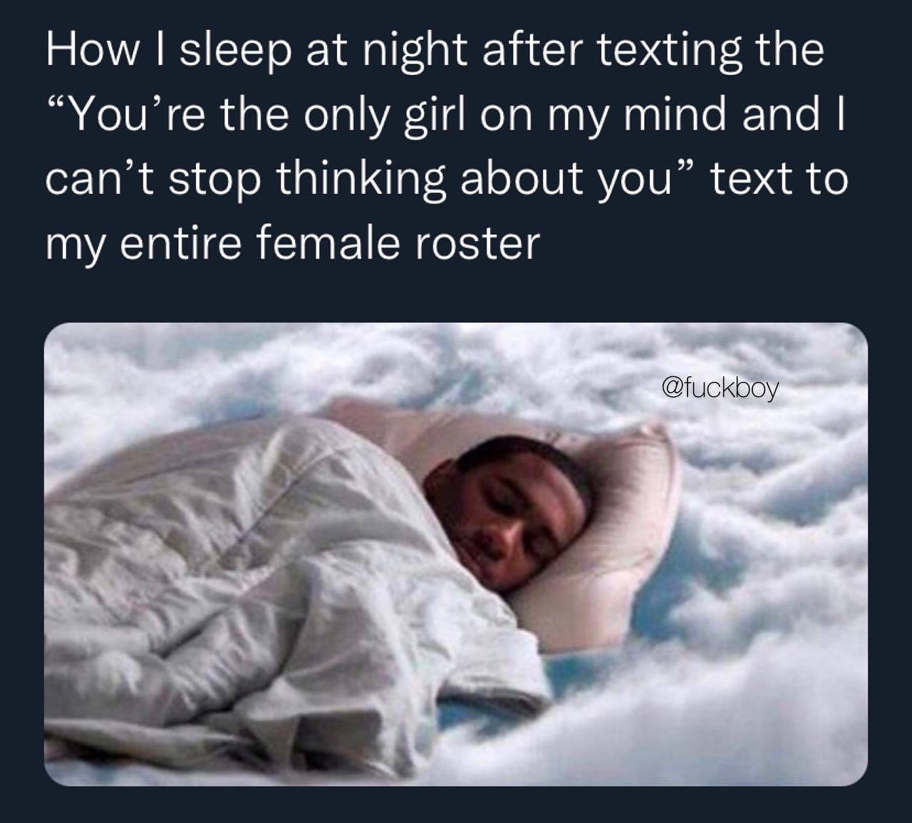 How I Sleep At Night After Texting The You re The Only Girl On My Mind How I Sleep At Night After Texting The You re The Only Girl On My Mind