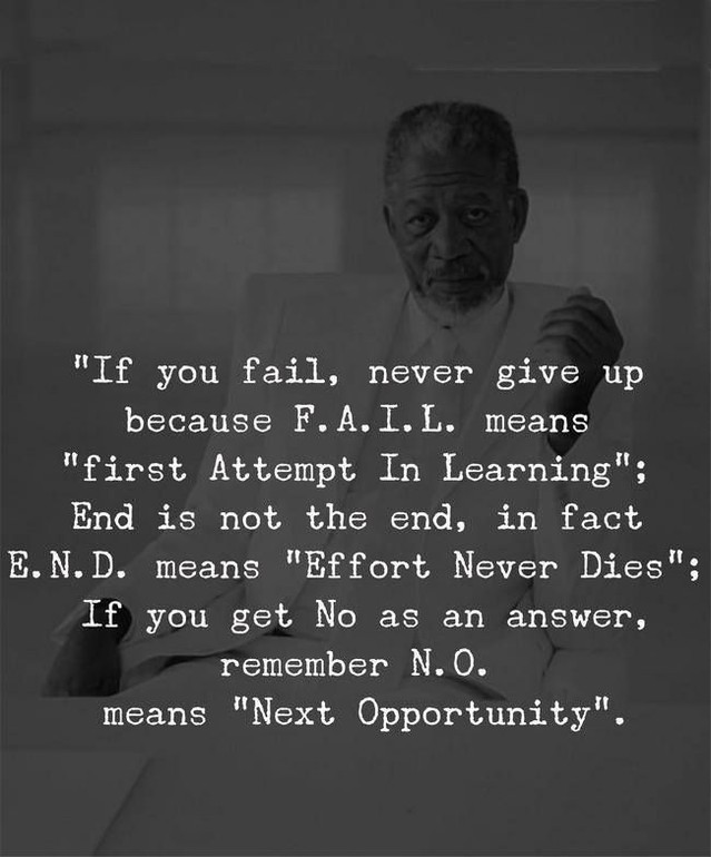  If You Fail Never Give Up Because F A I L Means first Attempt In