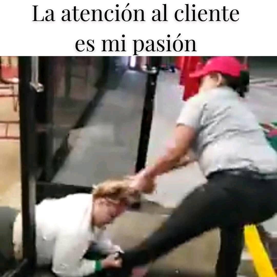 La Atenci n Al Cliente Es Mi Pasi n Memes La Atenci n Al Cliente Es Mi Pasi n Memes