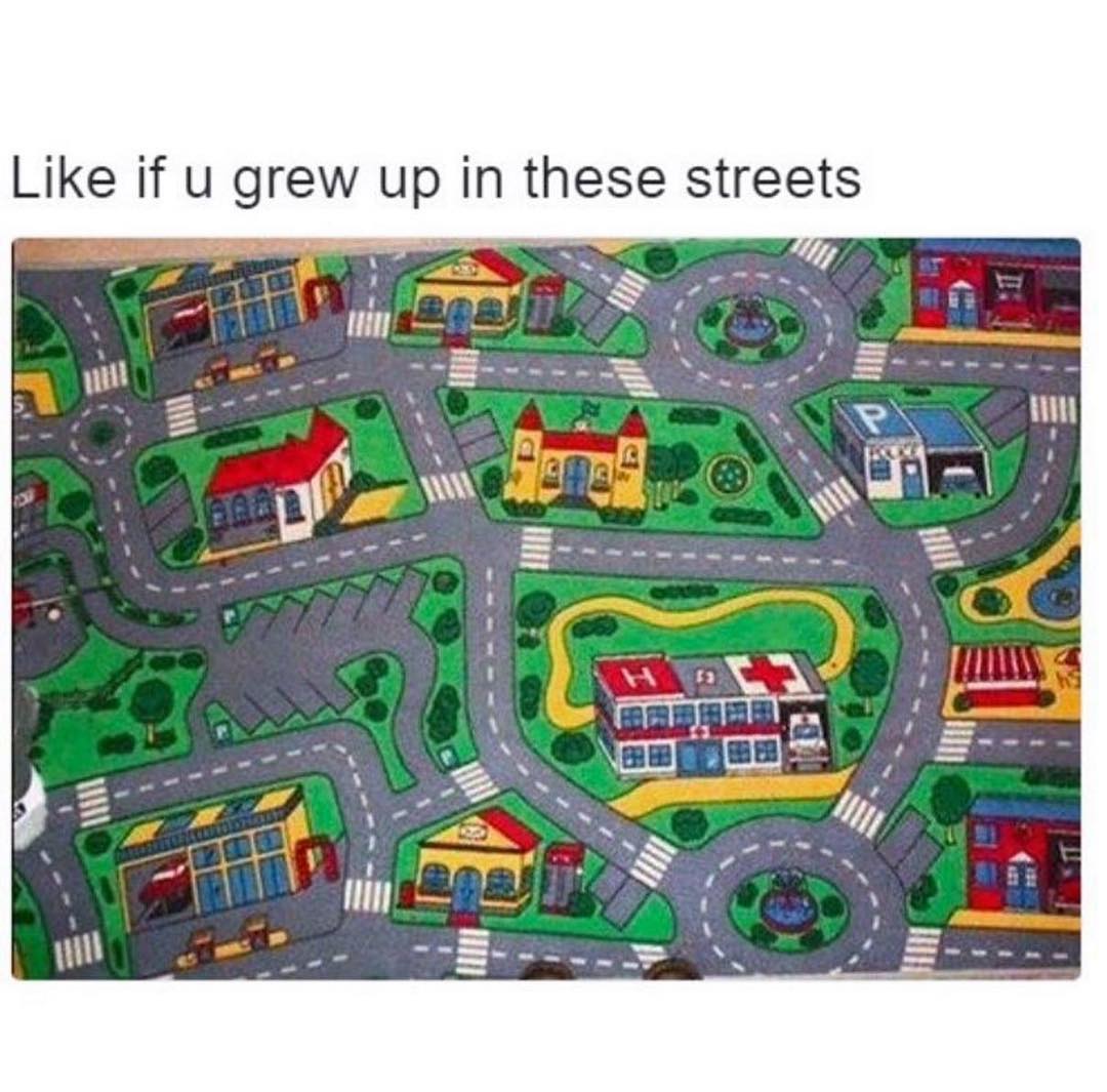 Like If U Grew Up In These Streets Funny