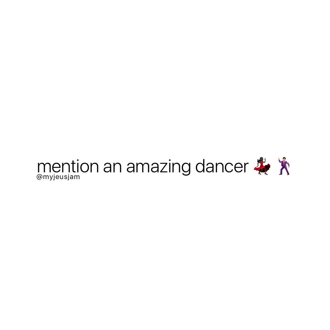 Mention An Amazing Dancer Phrases