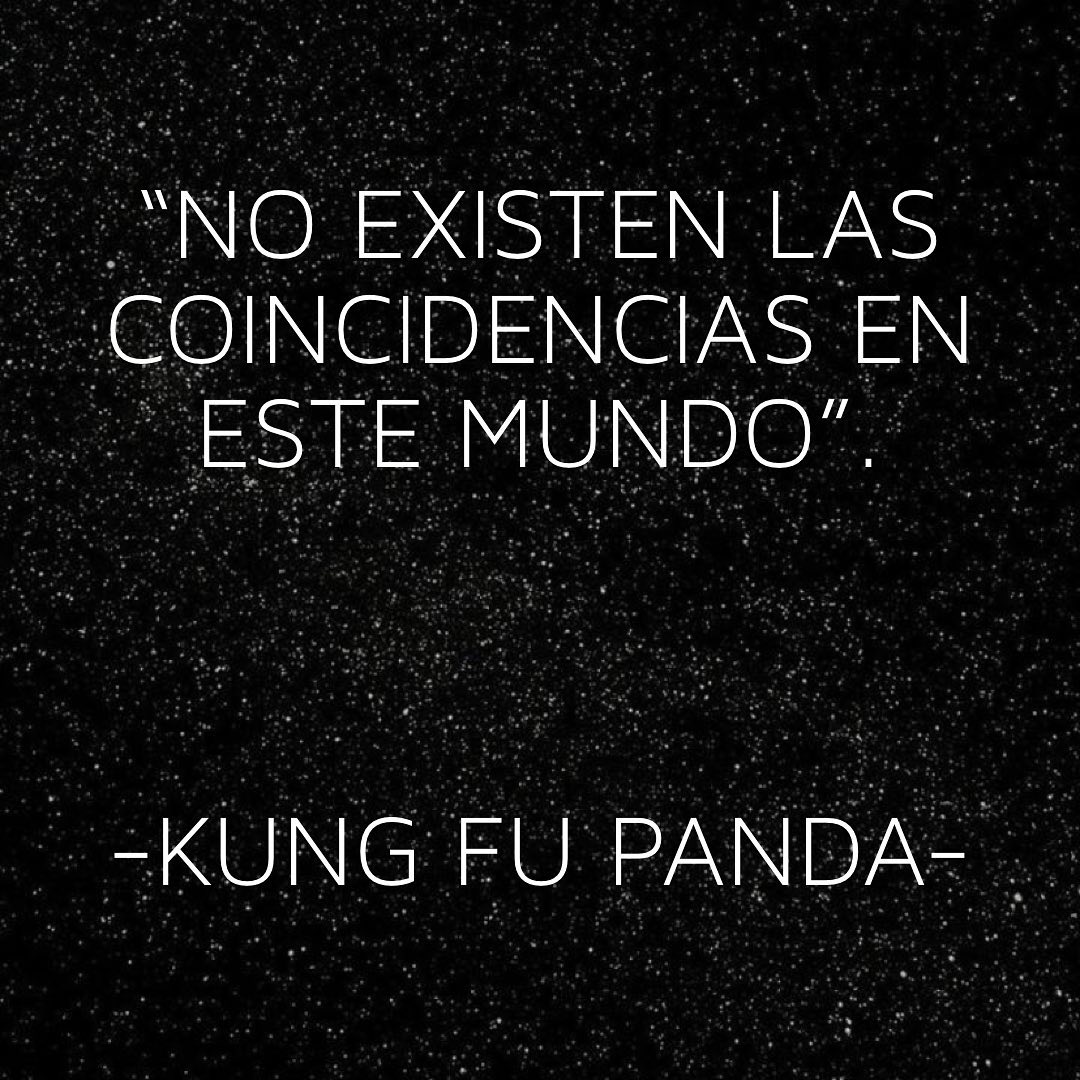 No Existen Las Coincidencias En Este Mundo Frases No Existen Las Coincidencias En Este Mundo Frases