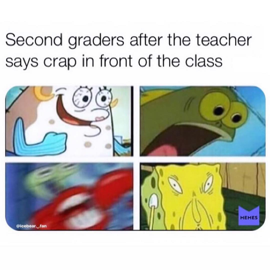 Second Graders After The Teacher Says Crap In Front Of The Class Funny Second Graders After The Teacher Says Crap In Front Of The Class Funny