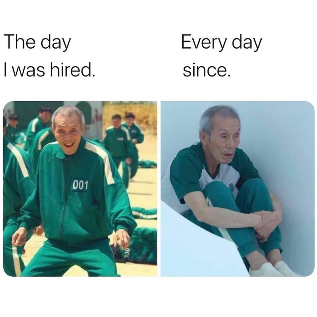 The Day I Was Hired Every Day Since Funny