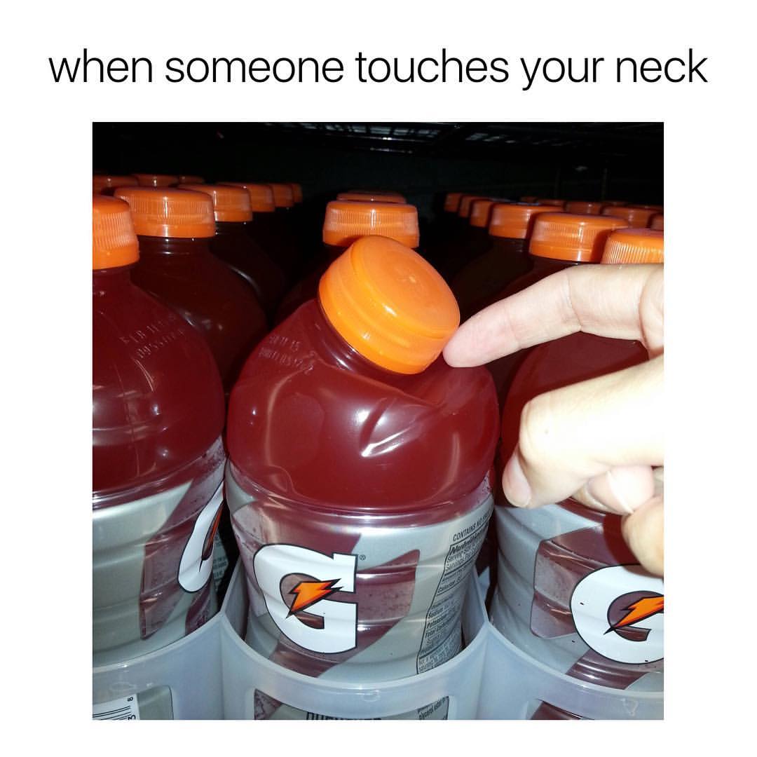 When Someone Touches Your Neck Funny